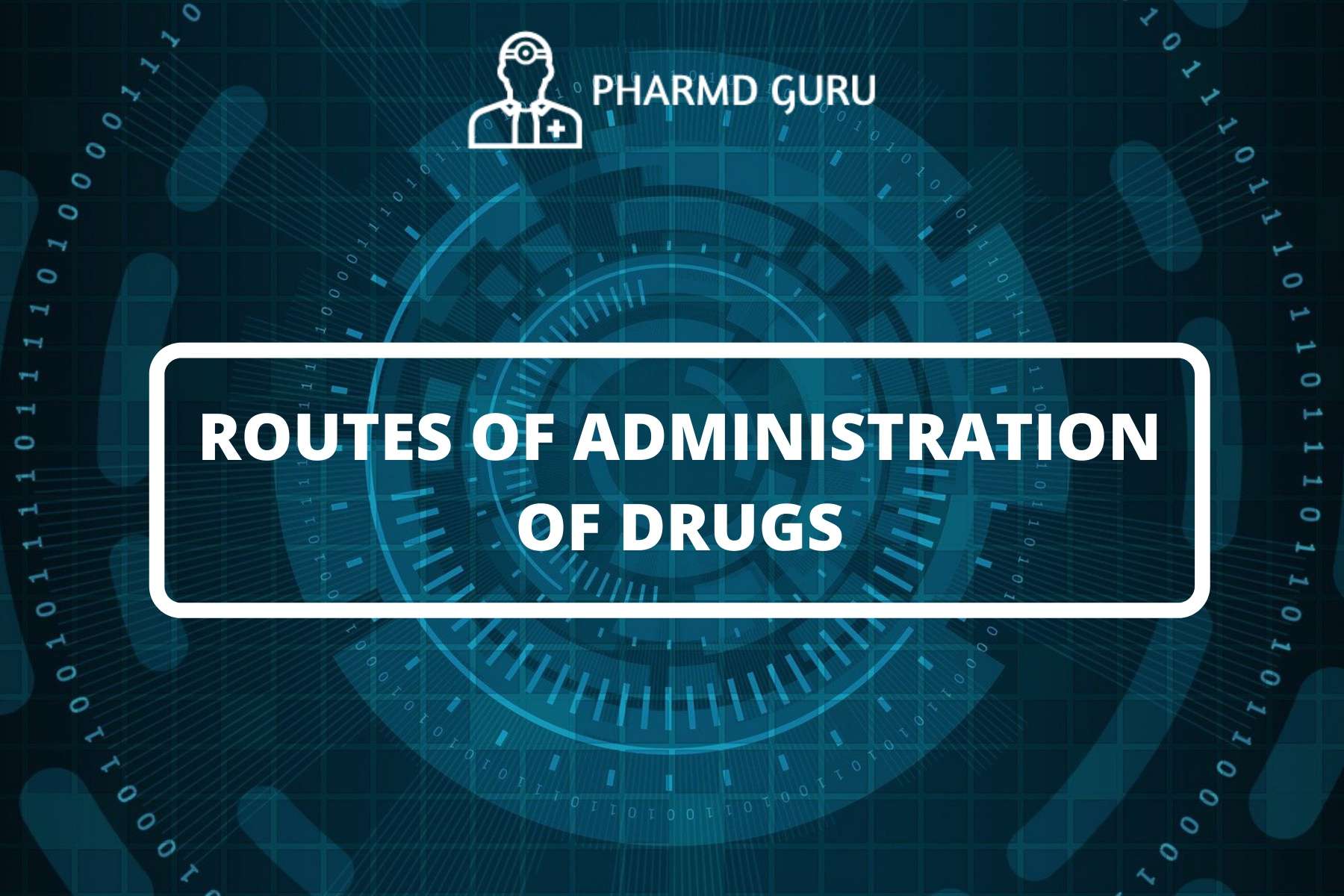 2. ROUTES OF ADMINISTRATION OF DRUGS - PHARMD GURU